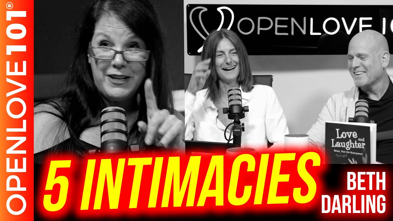 5 Kinds of Intimacy for a long relationship with Beth Darling - YouTube