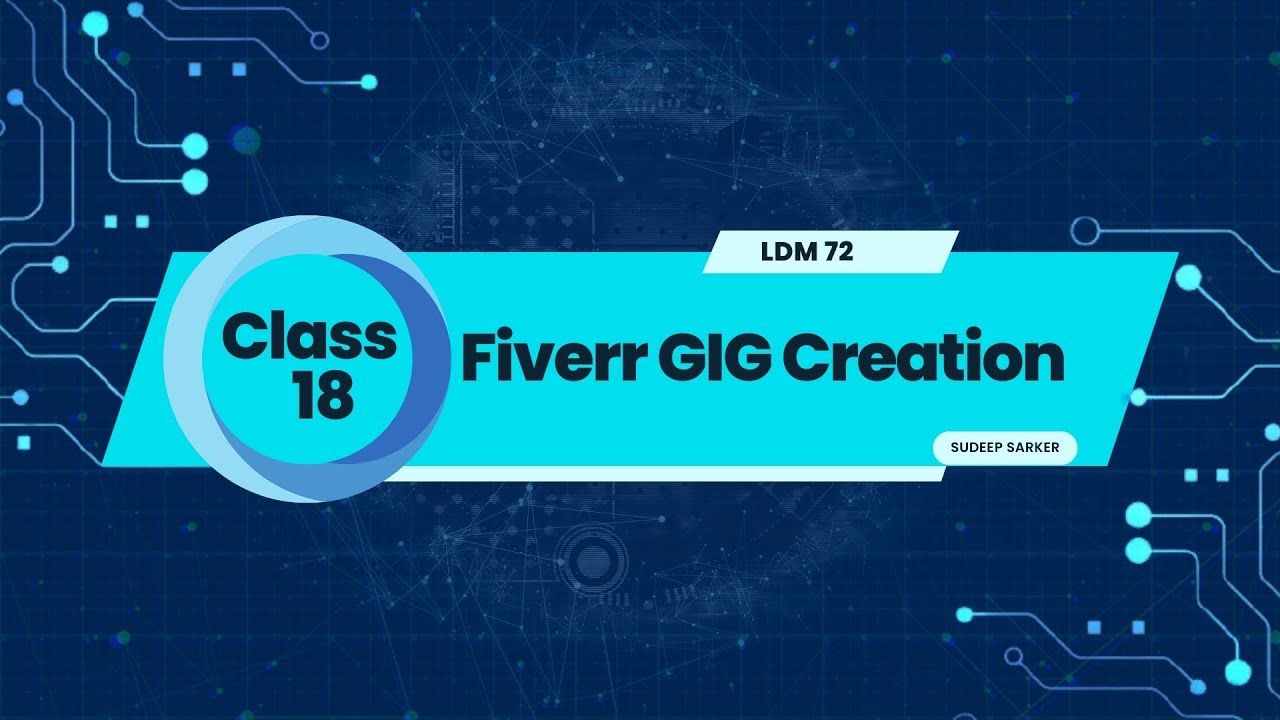 Fiverr GIG Creation Class 18 - YouTube