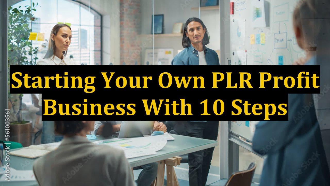 Starting Your Own PLR Profit Business With 10 Steps - YouTube