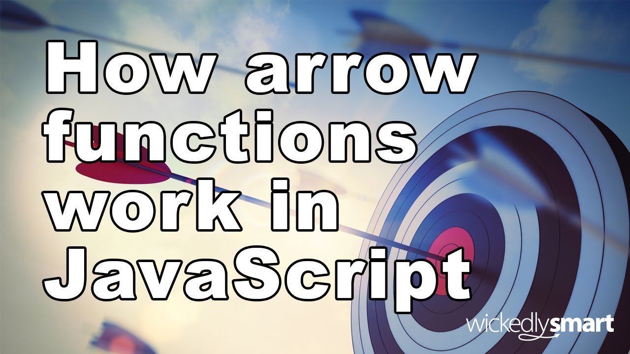 How Arrow Functions Work In Javascript Youtube