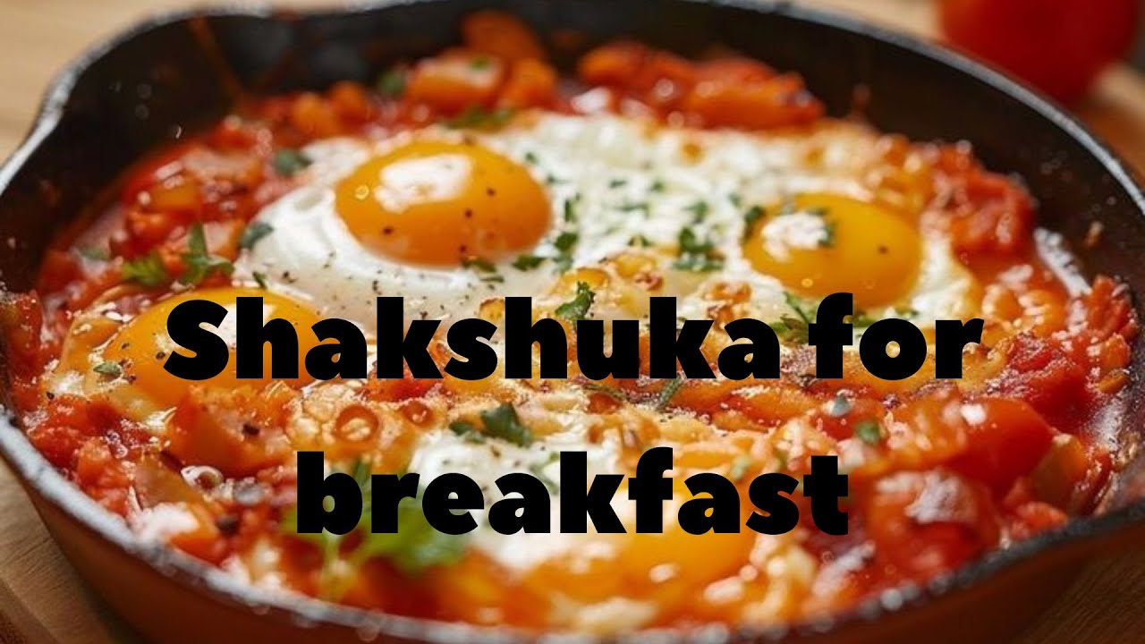 Shakshuka for breakfast - YouTube