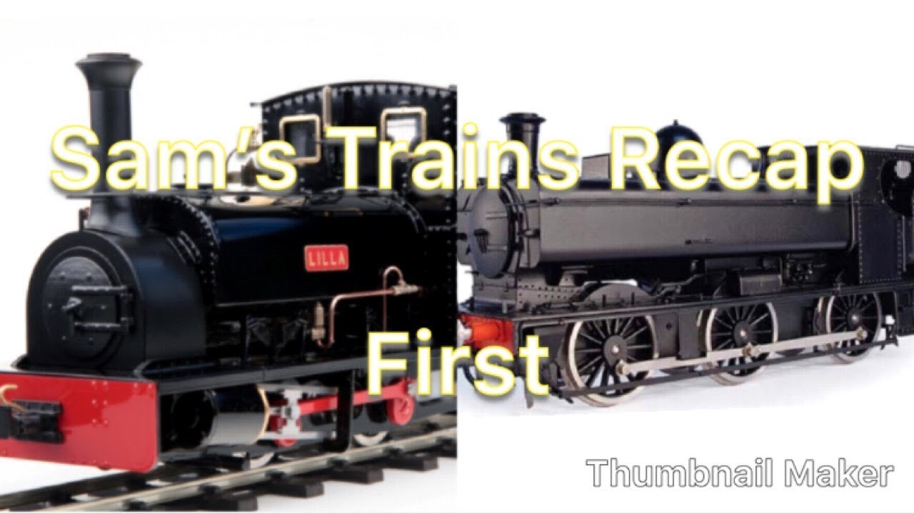 Sam's Trains Recap | Week 1| First - YouTube