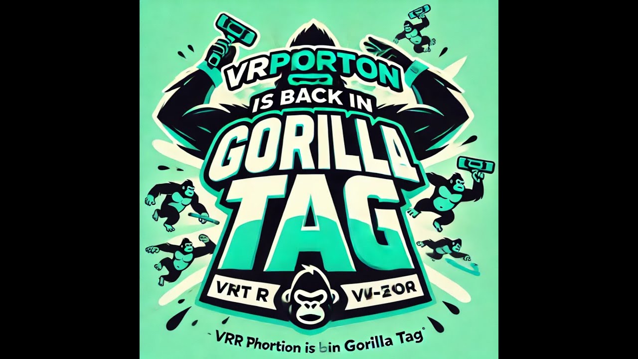 "VRPORTION is Back: Ready to Shake Up Gorilla Tag!" - YouTube