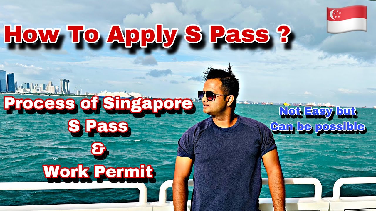 How To Apply S Pass Work Permit In Singapore Full Process Of how-to-apply-s-pass-work-permit-in-singapore-full-process-of