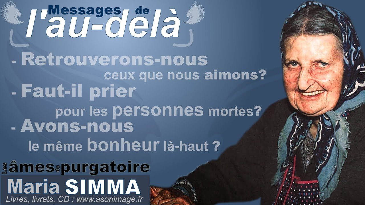 Maria Simma : Messages de l'au-delà - YouTube
