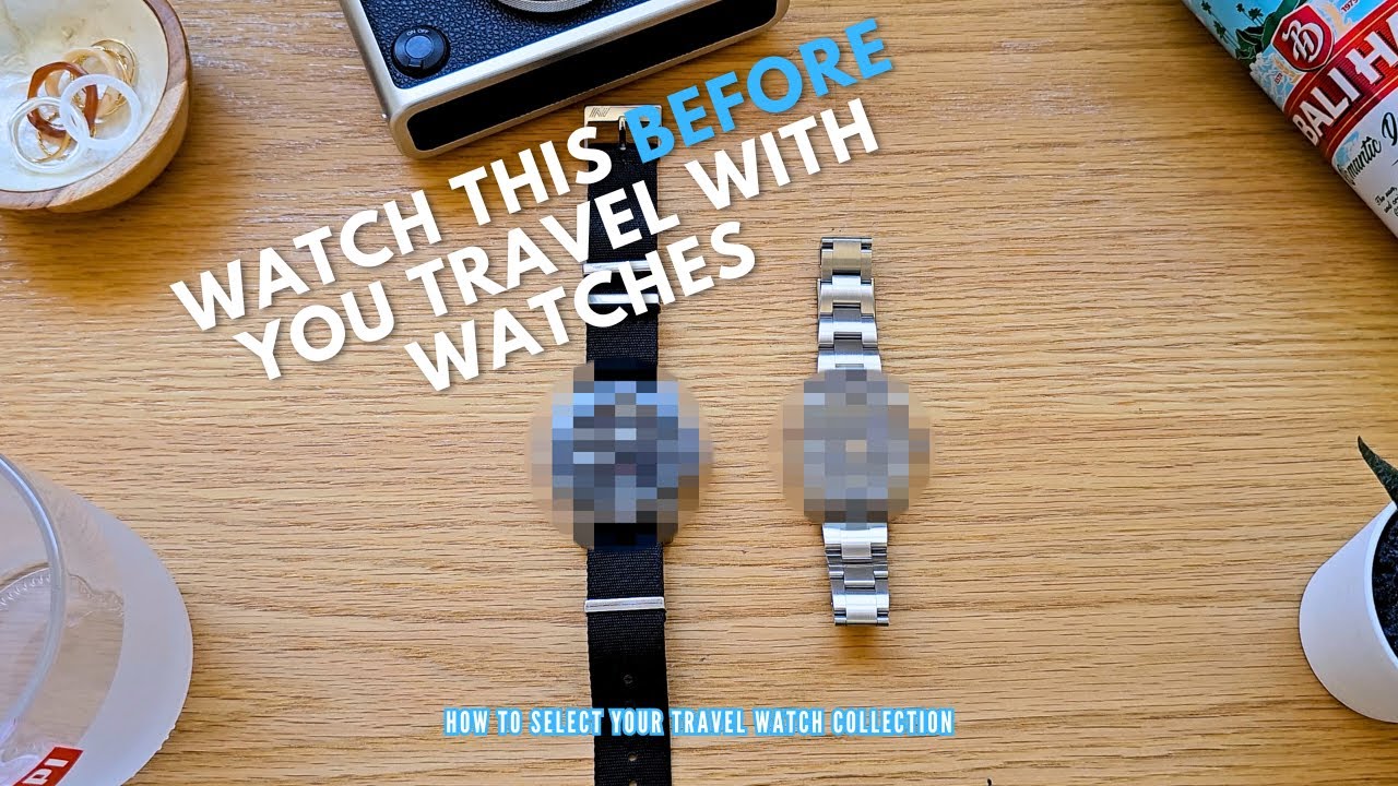 The perfect 2 watch travel collection ️ – How to select the watches to ...