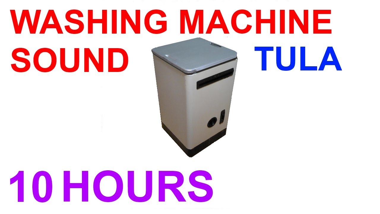 №438 Tula washing machine sound - 10 hours. Sounds for sleep. Noise for ...