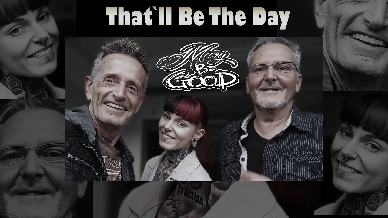 Mary B. Good - That`ll Be The Day - YouTube