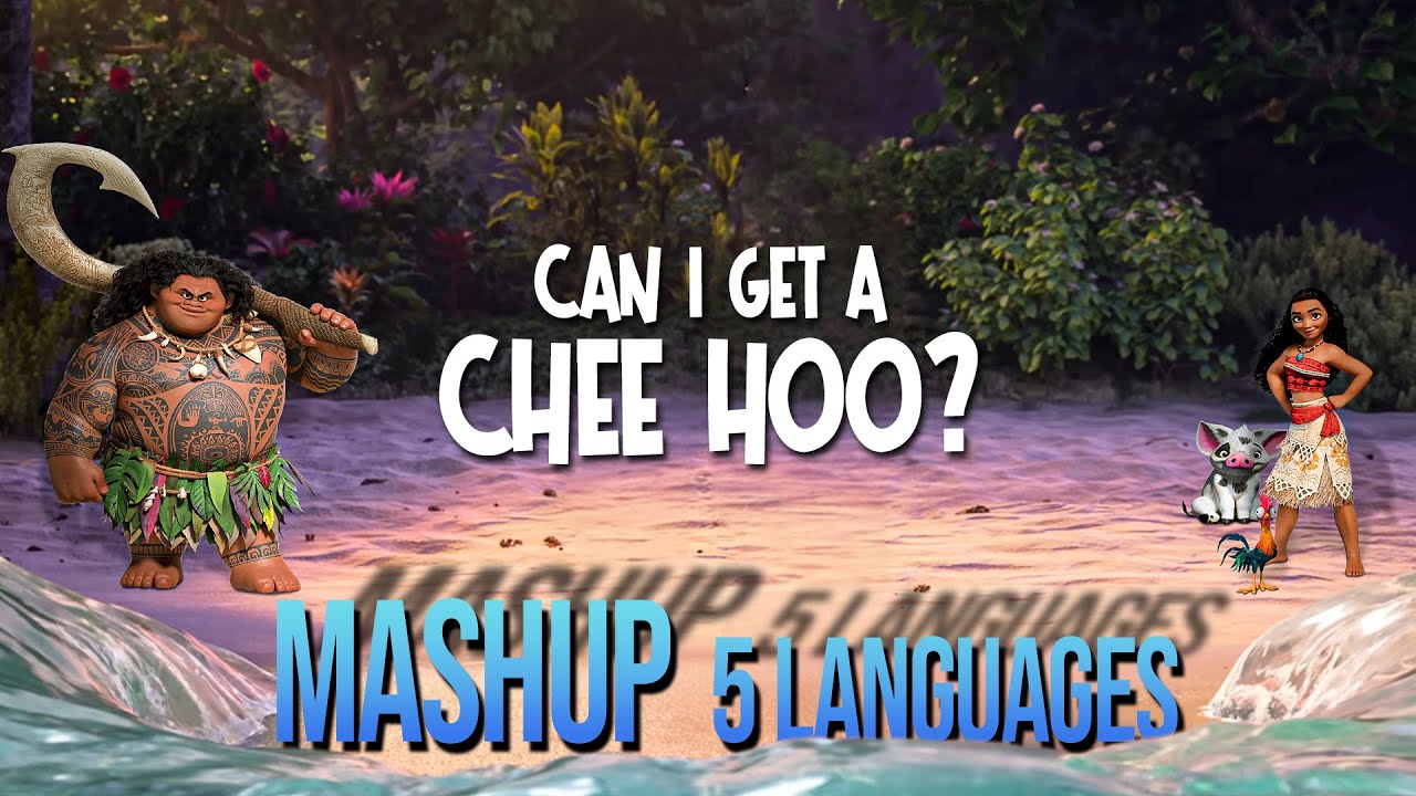 Moana 2 Chee Hoo In 5 Different Languages | Mashup + Lyrics - YouTube