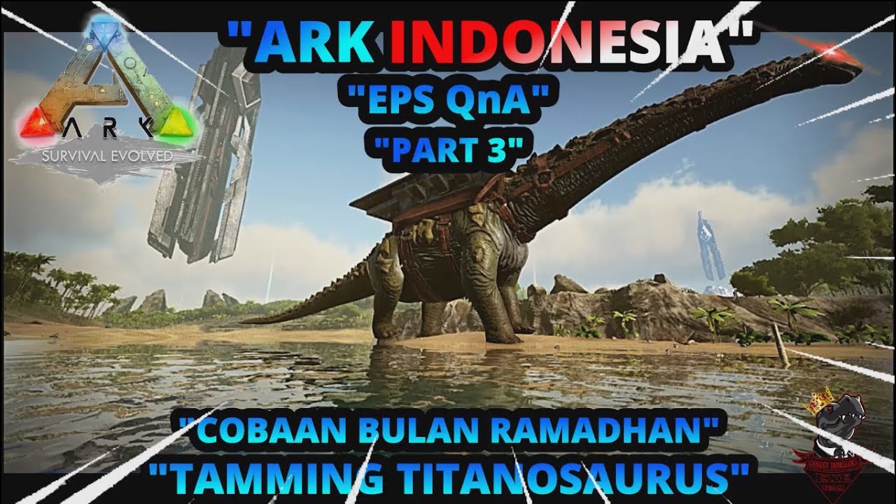 lll 🇮🇩 ARK SURVIVAL EVOLVED INDONESIA 🇮🇩 lll EPS QNA PART 3" TAMING ...