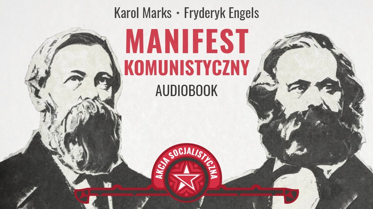 Manifest Partii Komunistycznej - Karl Marks, Fryderyk Engels [AUDIOBOOK ...
