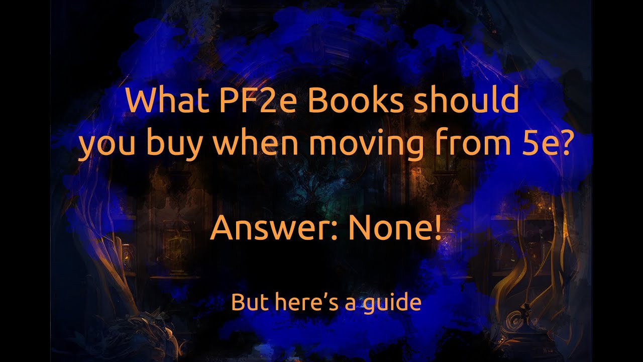 What to buy for Pathfinder 2e as a 5e Player or DM - YouTube