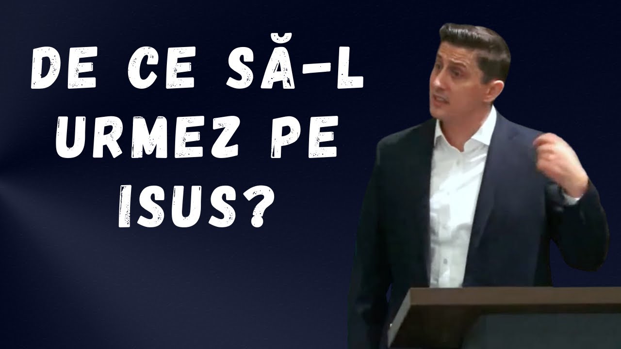 De ce să-l urmez pe Isus? Pastor Tiberiu Pop (2022) - YouTube