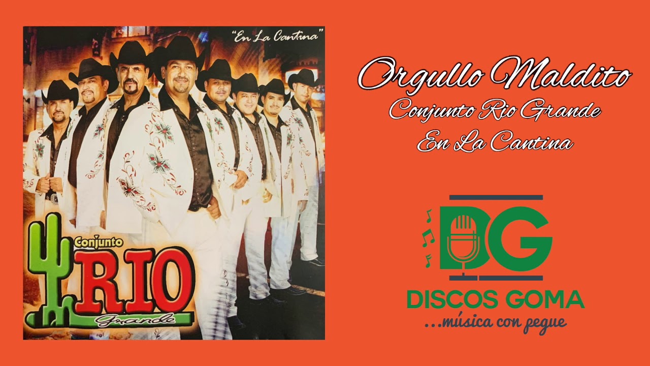 Conjunto Rio Grande-Orgullo Maldito [Audio Oficial] - YouTube