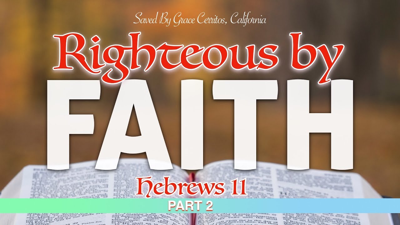 Righteous By Faith Part 2 | October 16, 2022 - YouTube