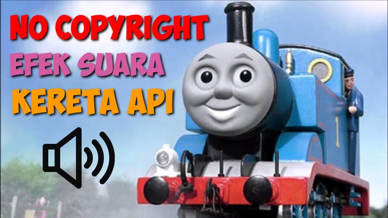 EFEK SUARA KERETA API NO COPYRIGHT 💯% MONETISASI - YouTube