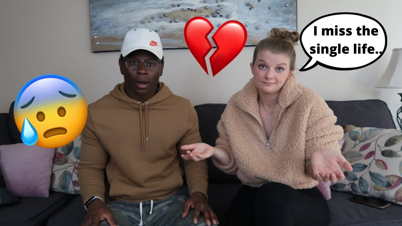 I MISS BEING SINGLE PRANK ON BOYFRIEND - YouTube