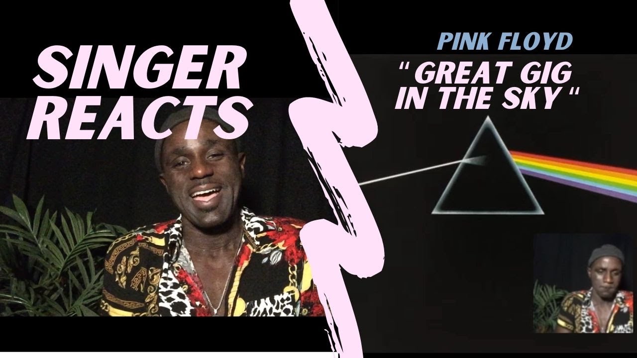 Singer Reacts ... Pink Floyd (POWERFUL) Great Gig in The Sky - YouTube