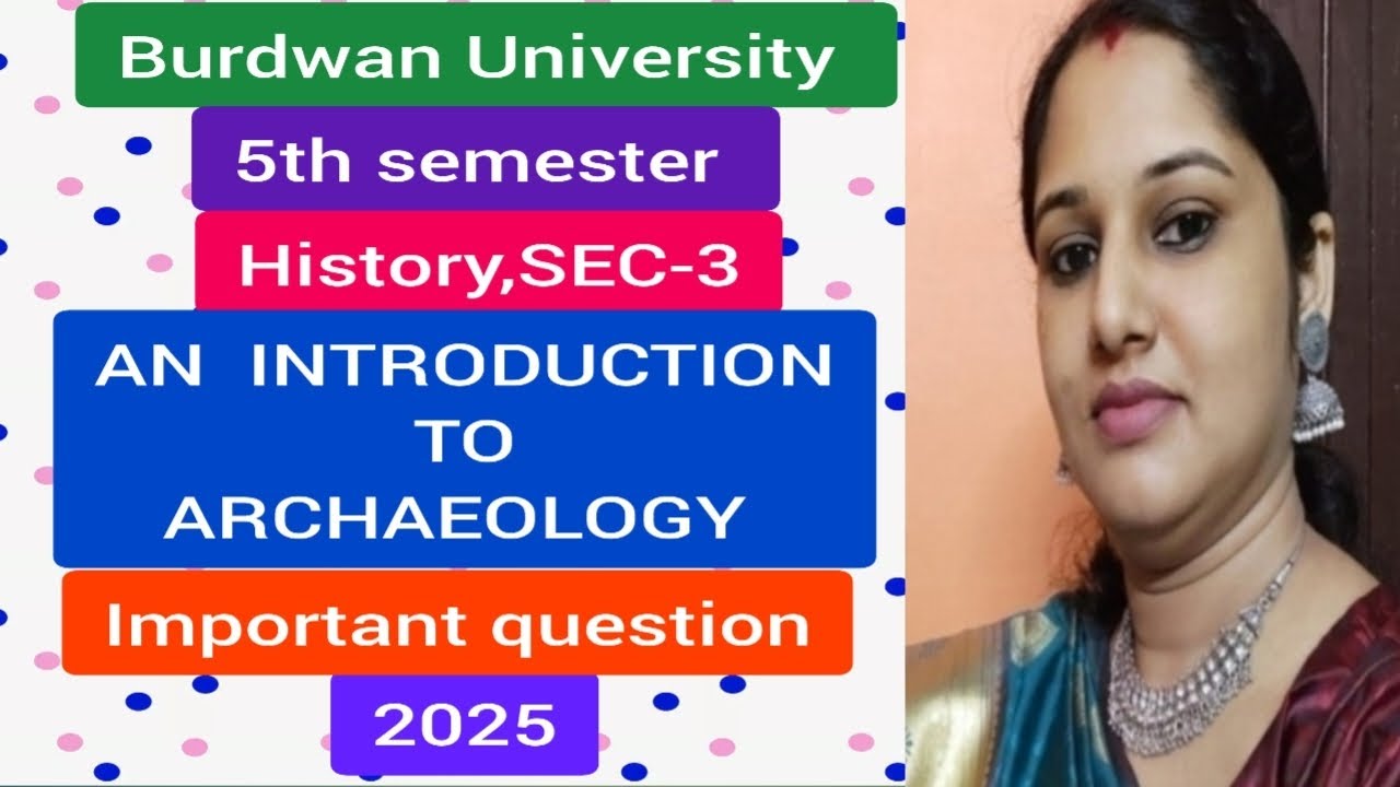 5th semester history SEC-3( an introduction to archaeology) theke ...