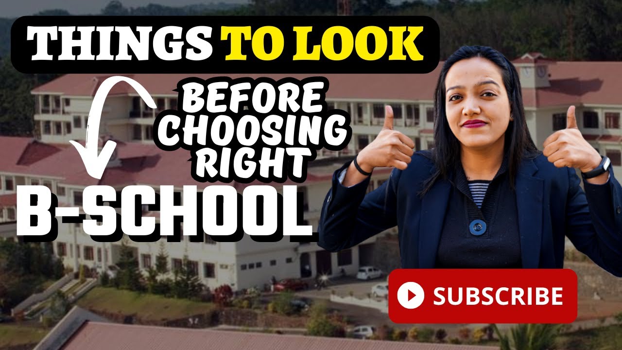 Things to look while choosing a B- School || How to Get Admission ...