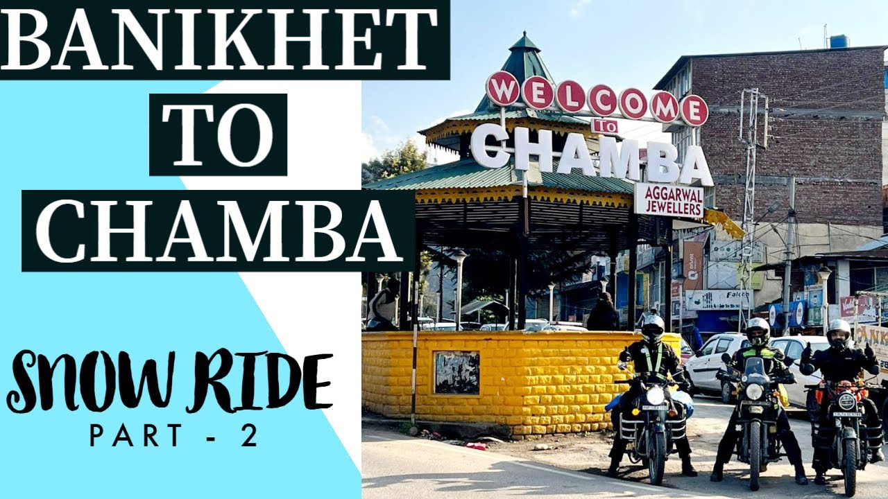 Banikhet To Chamba | Snow Ride | Winter Himachal Ride | In Search of ...