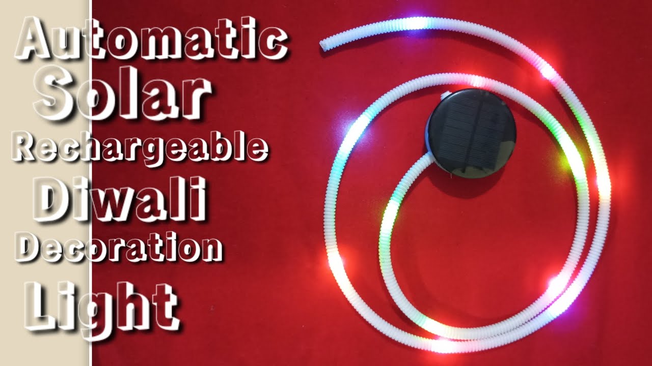 DIY Automatic Solar Rechargeable Diwali Decoration Light #diwali - YouTube