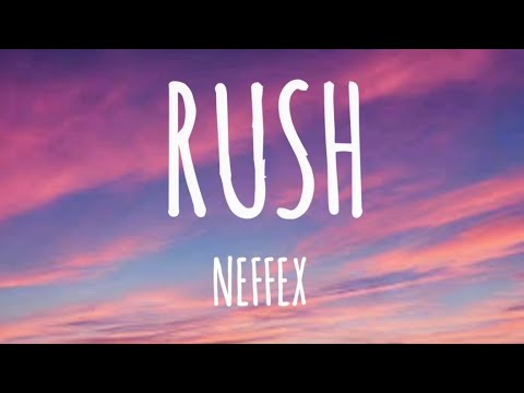 Rush neffex lyrics - YouTube