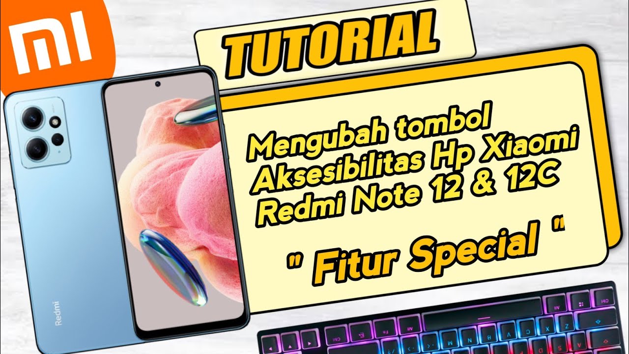 Cara mengubah tampilan tombol Aksesibilitas Hp Xiaomi Redmi 12 12C ...