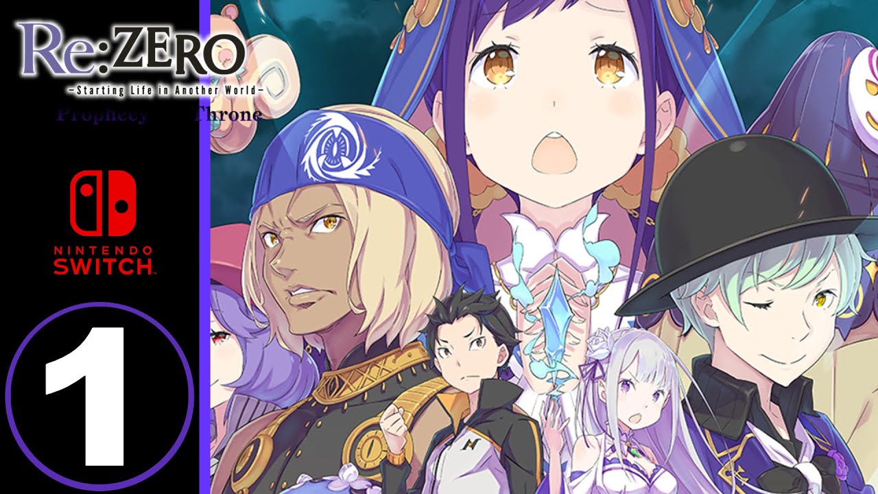 RE:ZERO : THE PROPHECY OF THE THRONE Gameplay Walkthrough Part 1 FULL ...