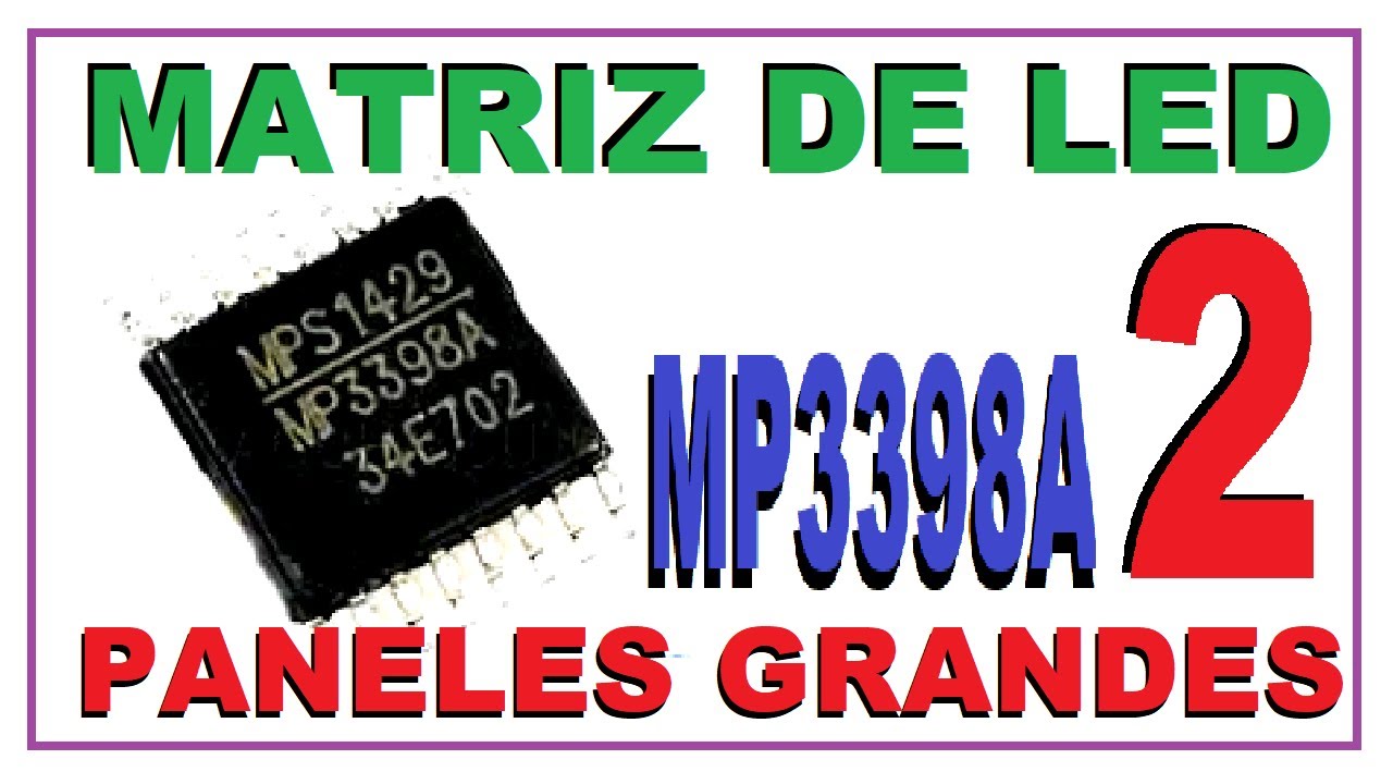 EL MP3398A EN LOS PANELES DE GRAN TAMAÑO PARTE 2 - YouTube