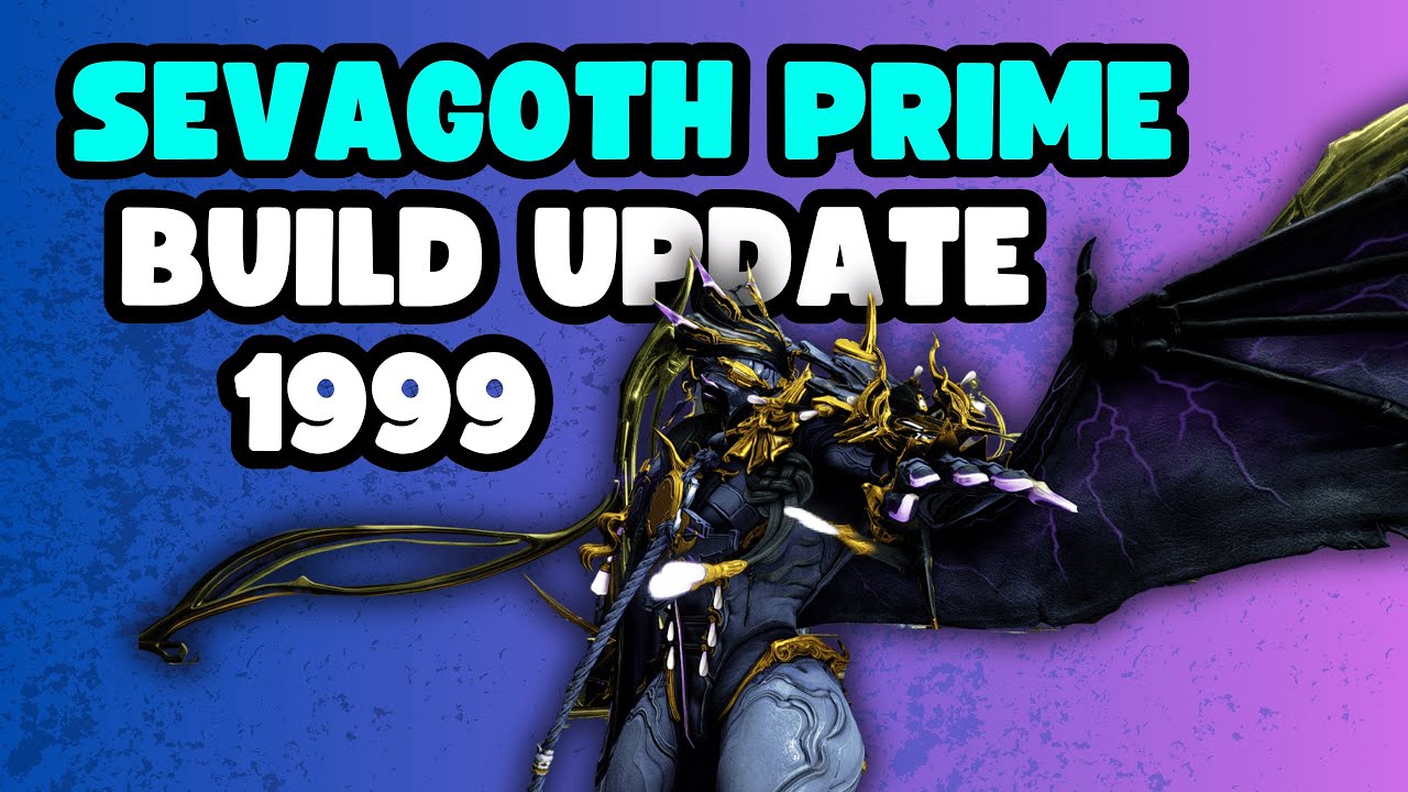 Warframe Sevagoth Prime Build Update 1999 Evade/Nourish Build Check it ...