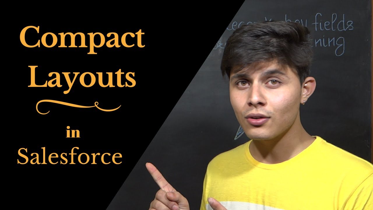 What Are Compact Layouts In Salesforce How To Create Compact what-are-compact-layouts-in-salesforce-how-to-create-compact