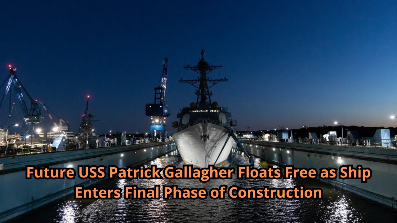 Future USS Patrick Gallagher Floats Free as Ship Enters Final Phase of Construction - YouTube