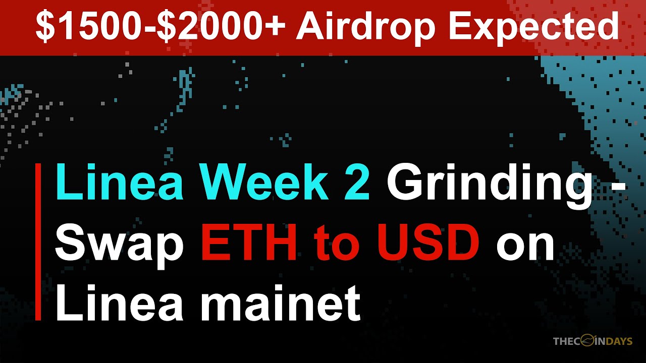 Linea Week 2 Grinding - Swap ETH to USD on Linea mainet - YouTube