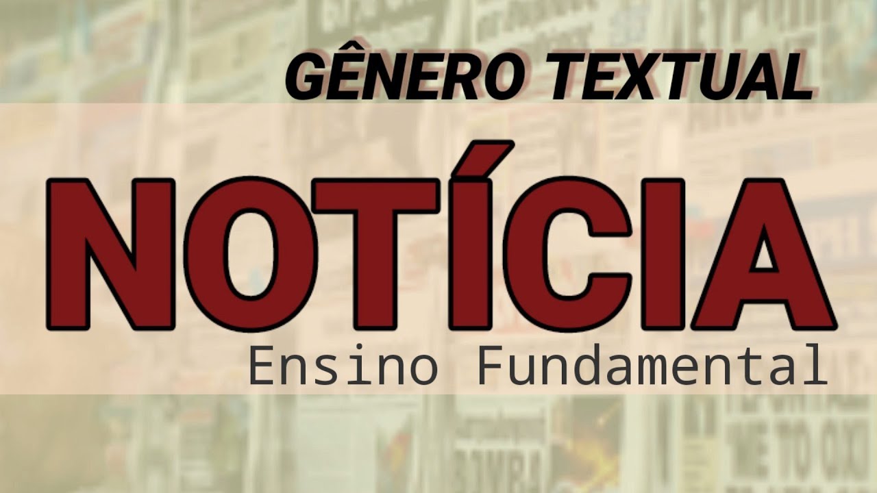 GÊNERO TEXTUAL NOTÍCIA - Texto Jornalístico - Noções básicas - YouTube
