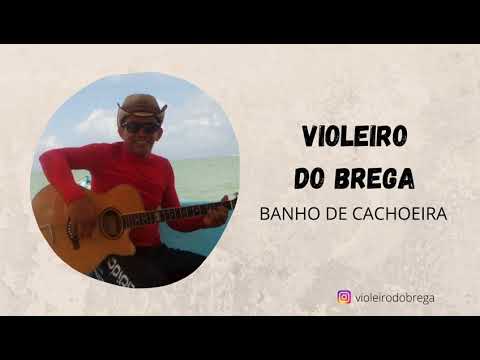 Banho de cachoeira - Violeiro do Brega