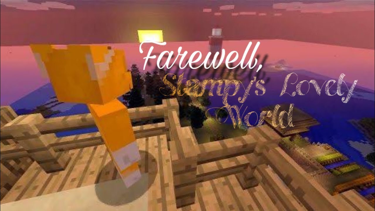 A Message to Stampy | Farewell, Stampy’s Lovely World - YouTube