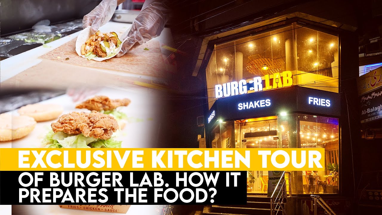 EXCLUSIVE: Kitchen Tour of Burger Lab | Fast Food in Lahore - YouTube