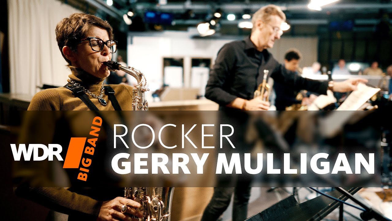 Gerry Mulligan - Rocker | WDR BIG BAND - YouTube