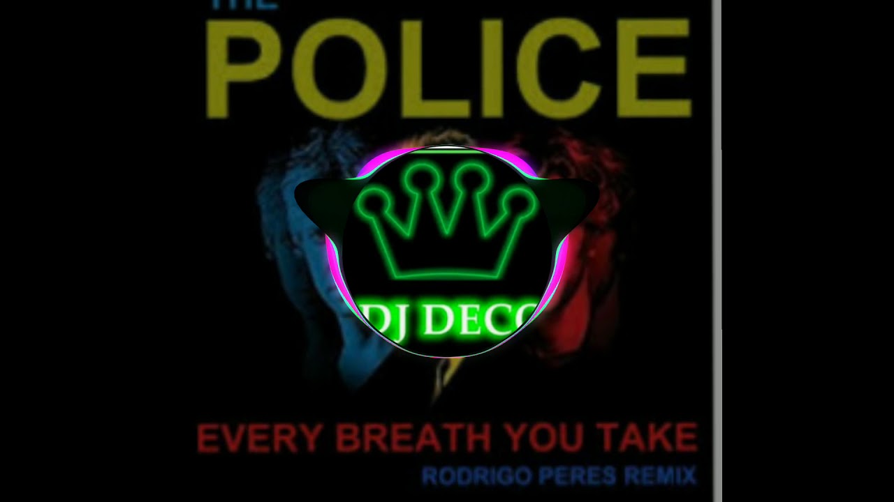 The police every breath you take remix Dj Deco - YouTube