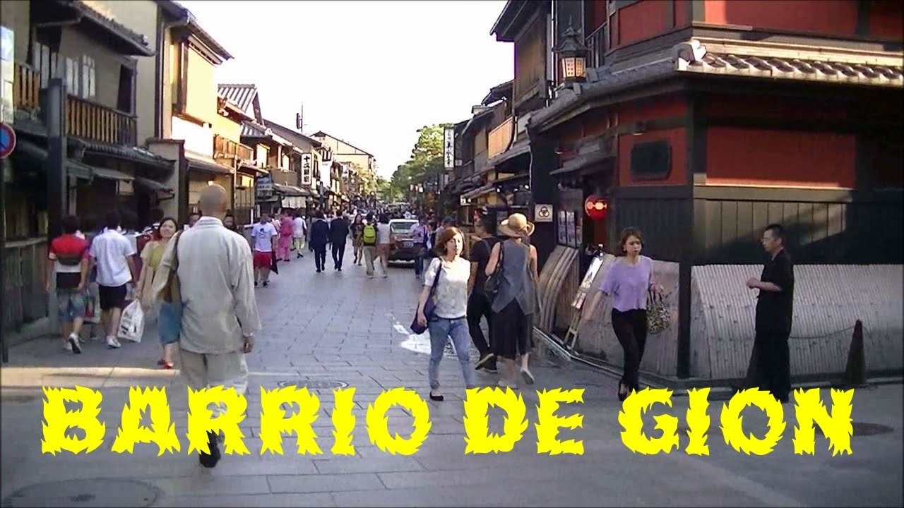 Barrio de Gion - Kyoto - Japón - YouTube