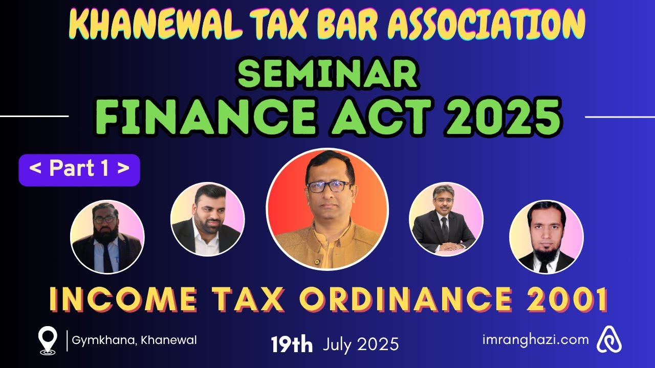 Breaking Down Income Tax Changes – Finance Act 2025 | Ch. Mohsin Raza (Part 1) - YouTube
