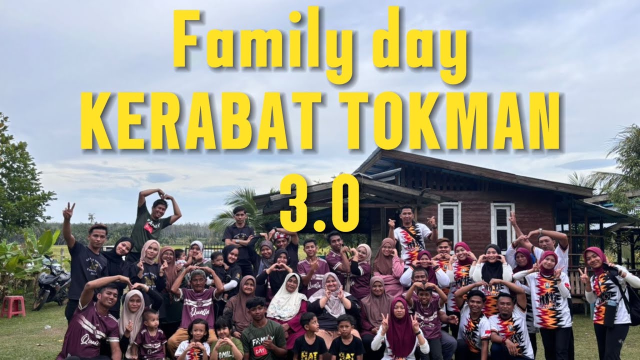 Family day kerabat tokman 3.0 - YouTube