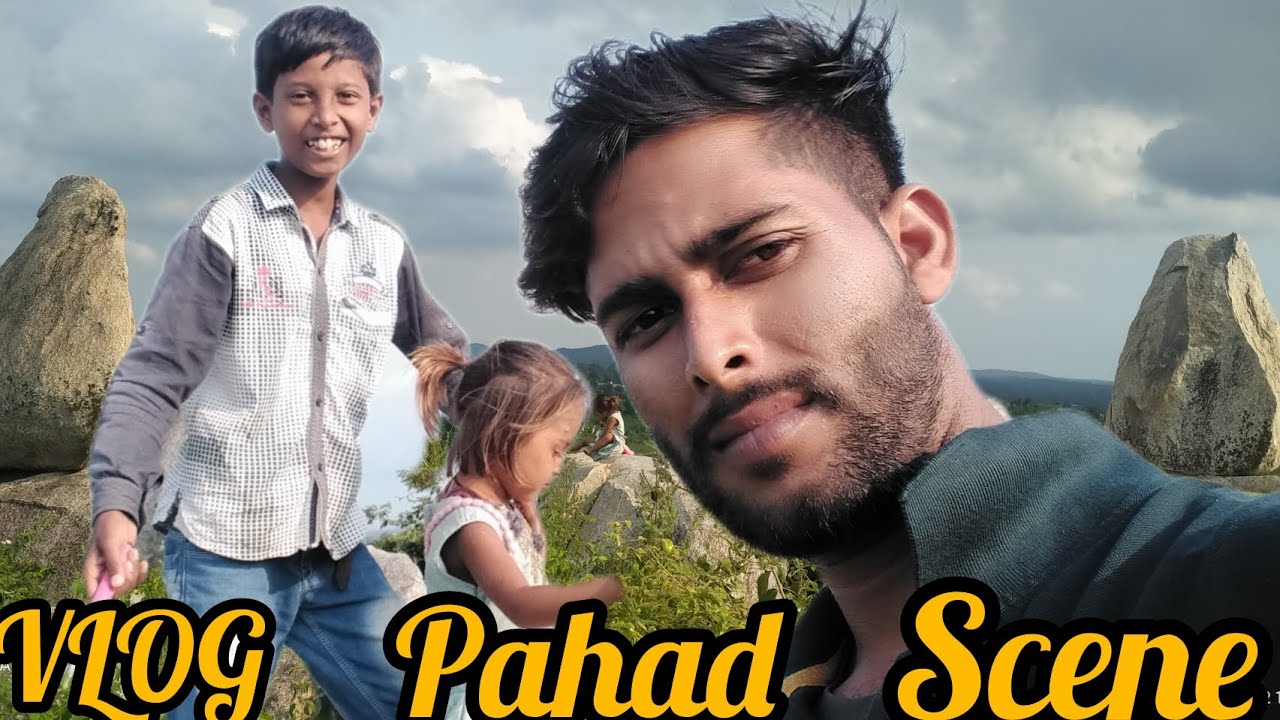 My vlog pahad scene FJ vlog My vlog pahad scene FJ vlog - YouTube