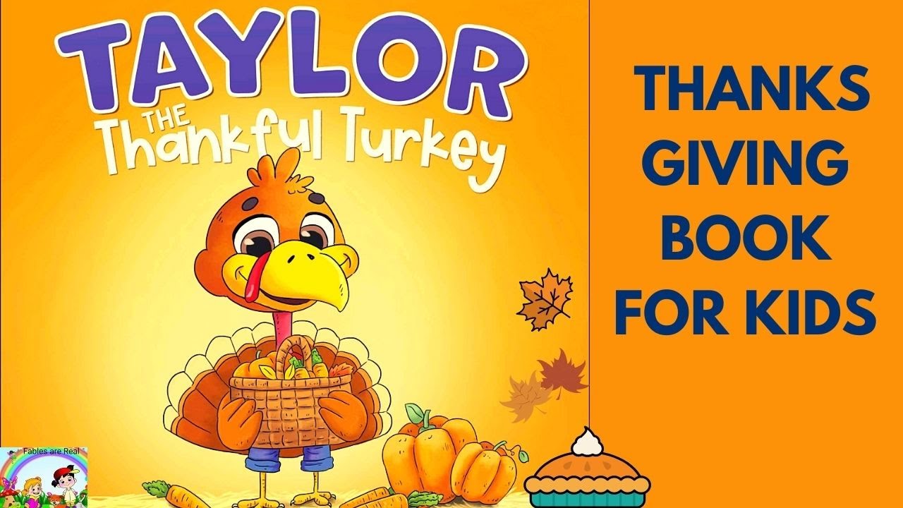 Taylor The Thankful Turkey | A Thanksgiving Book For Kids | Kids Read ...