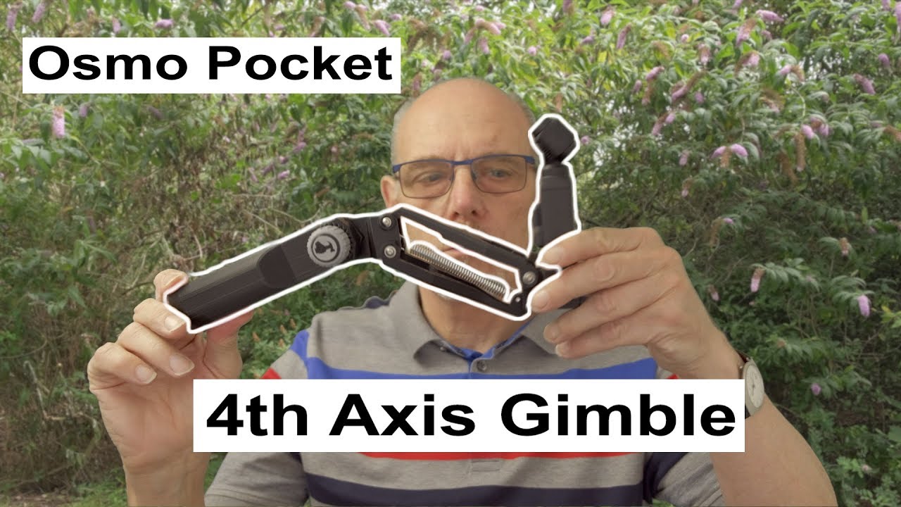 DJI Osmo Pocket using a 4th axis stabilizer Gimble (2019) - YouTube