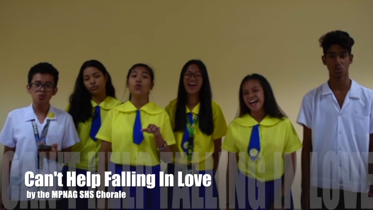 Can't Help Falling In Love by the MPNAG SHS Choir - YouTube