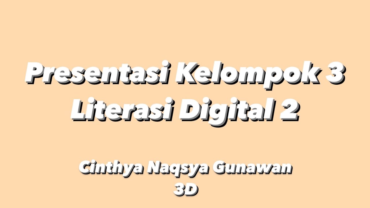 Persentasi Kelompok 3_Literasi Digital Lanjutan 2_3D_PBSI - YouTube