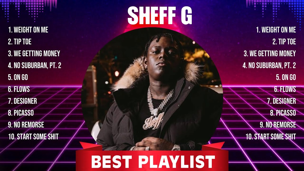 Sheff G Greatest Hits Full Album ️ Top Songs Full Album ️ Top 10 Hits ...