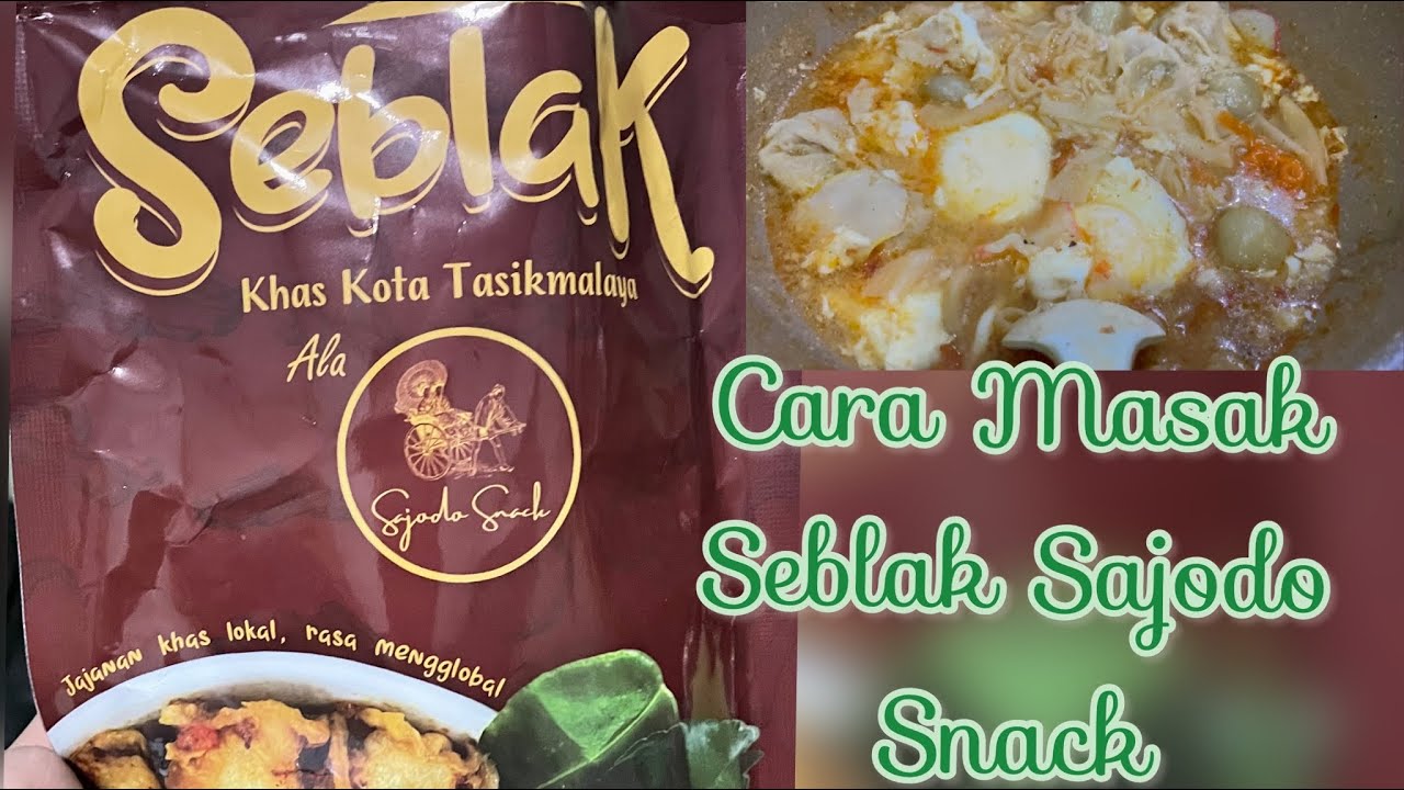 Cara Masak Seblak Sajodo Snack - YouTube